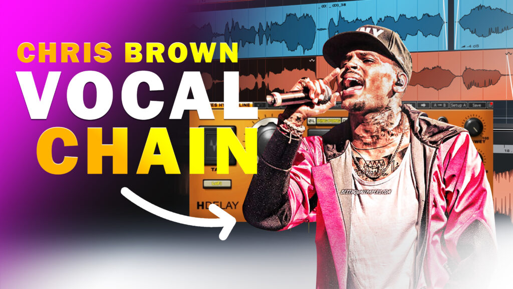 Chris Brown Vocal Chain Free Download - Topzedhits.com